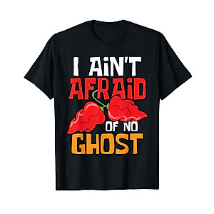 I Ain't Afraid Of No Ghost - Mexican Hot Red Chili Pepper T-Shirt