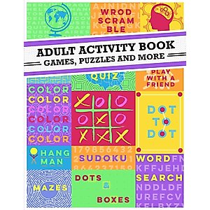 Adult Activity Book: An Adult Activity Book Featuring Coloring, Sudoku, Word Search And Dot-To-Dot