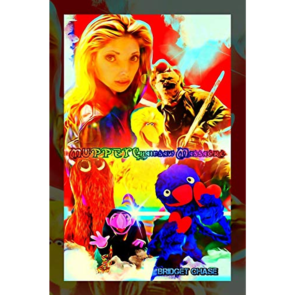 Muppet Chainsaw Massacre: Variant 'Over the Rainbow Chainsaw' book cover (Muppets vs Leatherface and his Chainsaw)