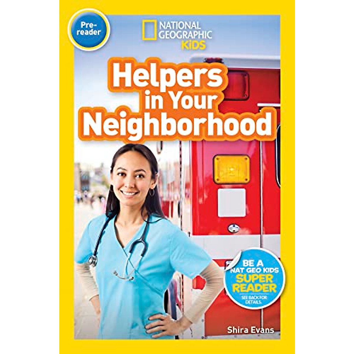 National Geographic Readers: Helpers in Your Neighborhood (Prereader)