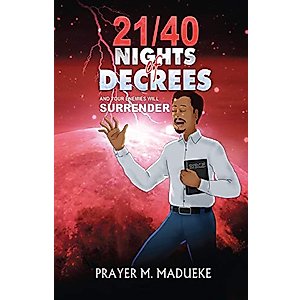 21/40 Nights of Decrees and Your Enemies Will Surrender (Spiritual Warfare Prayers)