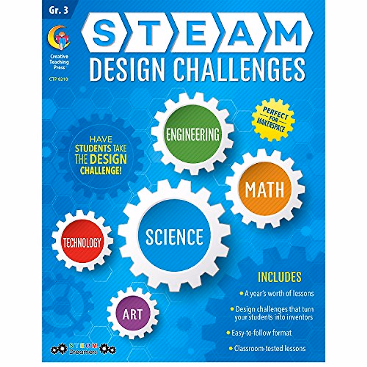 Creative Teaching Press STEAM Design Challenges Resource Book, 3rd Grade (Science, Technology, Engineering, Art, Math) (8210)