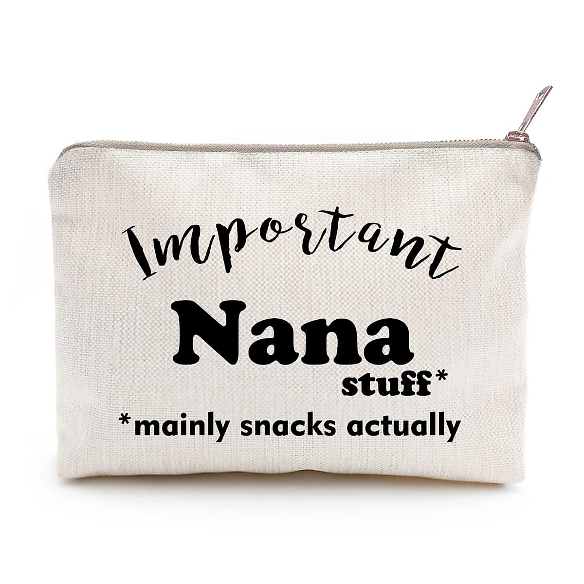 Important Nana Stuff Linen Bag Mother's Day Gift Makeup Bag Grandma Bag Mainly Snacks Actually Nana Birthday Gift Toiletry Accessories Bag