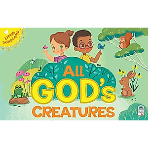 All God's Creatures - Lift-a-Flap Board Book Gift for Easter Basket Stuffer, Christmas, Baptisms, Birthdays Ages 1-5 (Little Sunbeams)