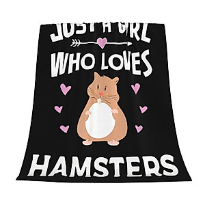 Hamster Blanket Super Soft Warm Fluffy Flannel Just A Girl Who Loves Hamsters Throw Blanket Cozy Fuzzy Plush Bedding Blanket Gift for Boys Girls Kids Teens Adults Couch Sofa 50"x40"