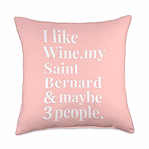 Saint Bernard Funny Dog Lover Apparel Saint Bernard Funny Owner Wine Lover Gift Women Men Throw Pillow, 18x18, Multicolor