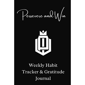 Persevere & Win 52 Week Habit Tracker & Gratitude Journal