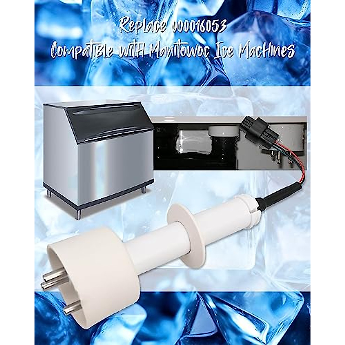 000016053 Ice Water Level Probe Kits with Harness Compatible with Manitowoc Ice Machines Parts