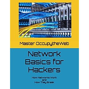 Network Basics for Hackers: How Networks Work and How They Break