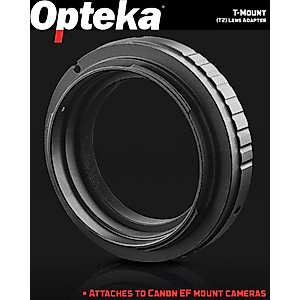 Opteka T-Mount (T2) Adapter Compatible for Canon EF EOS 80D, 77D, 70D, 60D, 60Da, 50D, 7D, 6D, 5D, 5Ds, T7i, T7s, T6s, T6i, T6, T5i, T5, T4i, T3i, T3, T2i, SL2 and SL1 Digital SLR Cameras