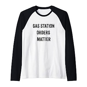 FUNNY MY GAS STATION ORDERS MATTER VIRAL SOCIAL MEDIA GIFT Raglan Baseball Tee