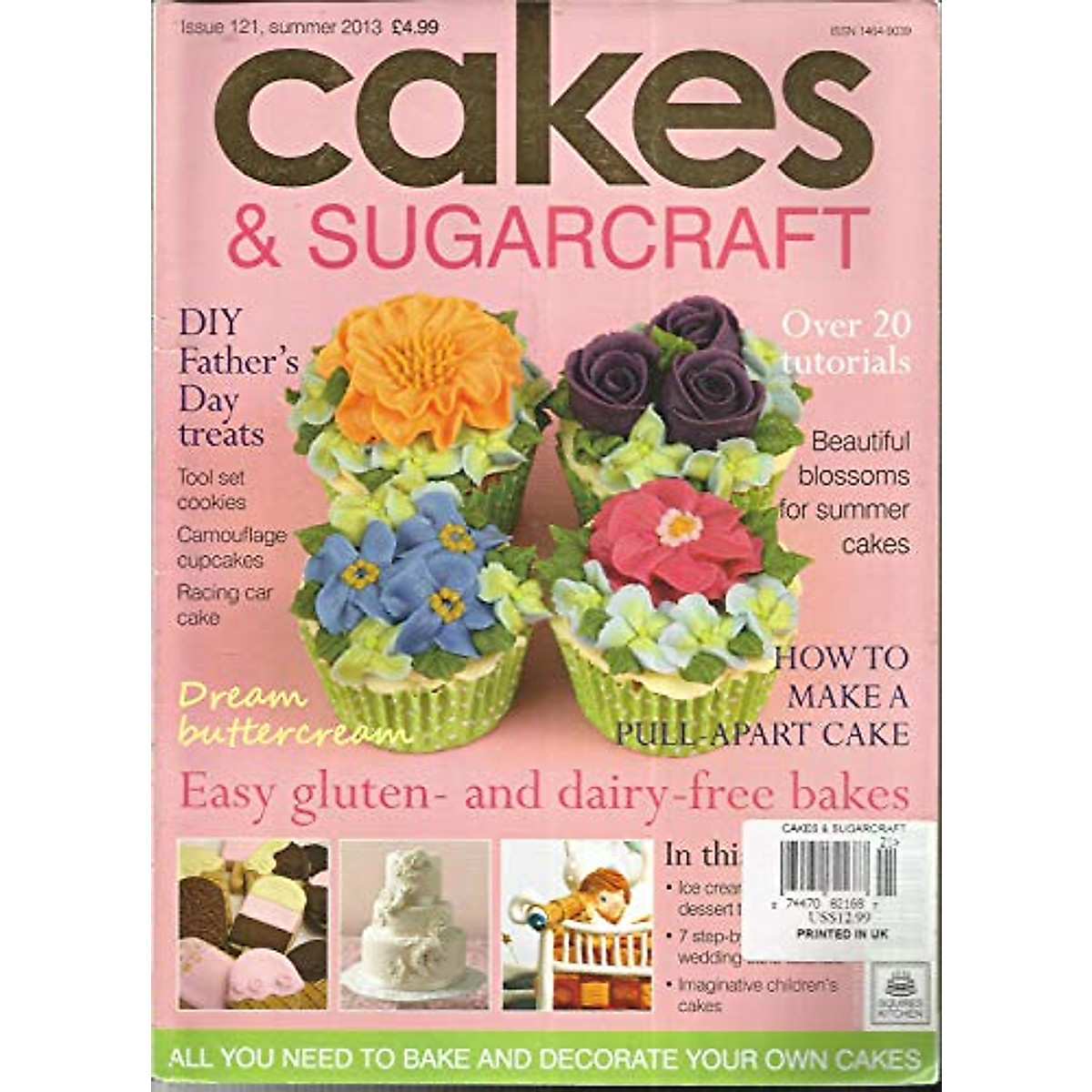 CAKES & SUGAR CRAFT MAGAZINE, SUMMER, 2013 ISSUE, 121 (CONDITION LIKE NEW.)