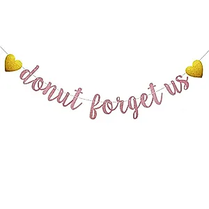 Donut Forget Us Banner, Pre-Strung, No Assembly Required, Rose Gold Paper Glitter Party Decorations for Farewell/Going Away / Graduation / Job Change / Moving / Retirement Party Supplies, Letters Rose Gold,ABCpartyland