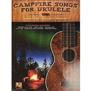 Campfire Songs for Ukulele: Strum & Sing with Family & Friends