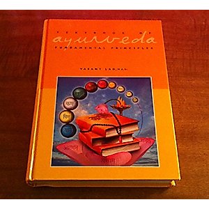 Textbook of Ayurveda, Vol. 1: Fundamental Principles of Ayurveda