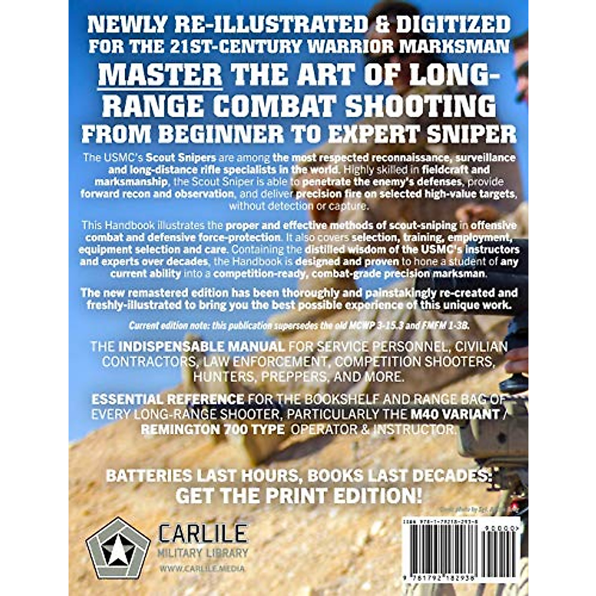 The Marine Sniping Handbook - REMASTERED: COMPLETELY OVERHAULED, NEW & IMPROVED - Full Size Edition - Master the Art of Long-Range Combat Shooting, ... / FMFM 1-3B) (Carlile Military Library)