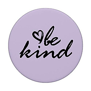 Black Be Kind Light Pastel Purple PopSockets Swappable PopGrip