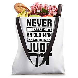 Never Underestimate Old Man Judo Fighter Judoka Martial Arts Tote Bag