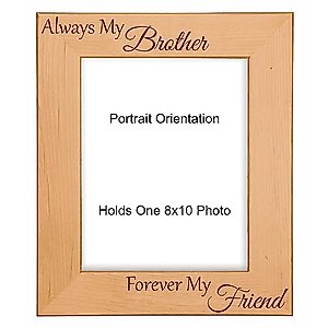 Gift For Brother Always My Brother Forever My Friend Engraved Natural Wood Picture Frame