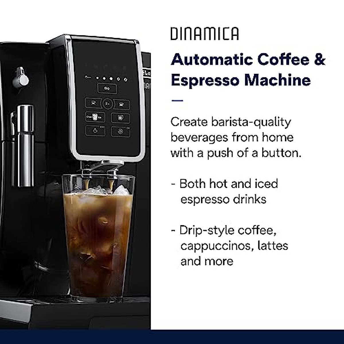 Dinamica Espresso Machine, Black - Automatic Bean-to-Cup Brewing, Built-In Steel Burr Grinder & Manual Frother - One-Touch Hot & Iced Coffee - Easy Cleanup