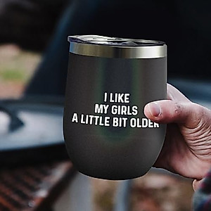 Personalized Tumbler with Lid and Straw i like my girls a little bit older Tumbler Insulated Tumblers Stainless Steel Tumbler Funny Gifts