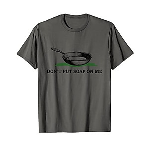 Funny Don’t Put Soap On Me Apparel T-Shirt