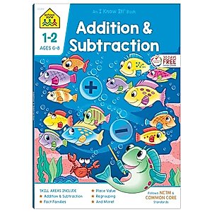 School Zone Addition and Subtraction Workbook: 1st Grade Math, Place Value, Regrouping, Fact Tables, and More (School Zone I Know It!® Workbook Series)