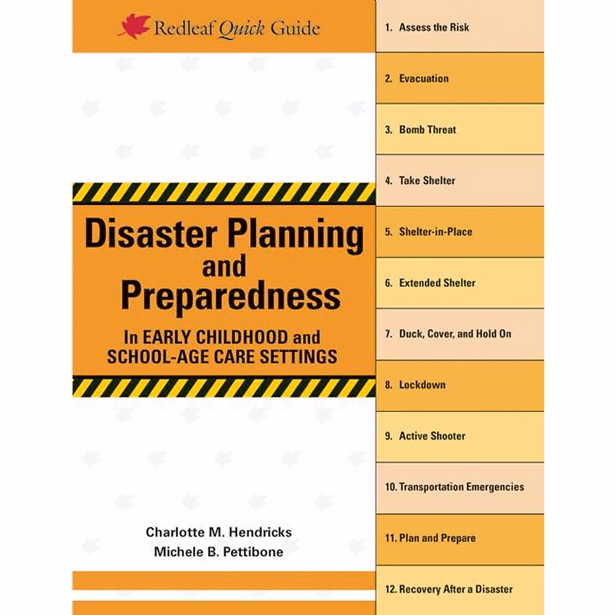 Disaster Planning and Preparedness in Early Childhood and School-Age Care Settings (Redleaf Quick Guides)