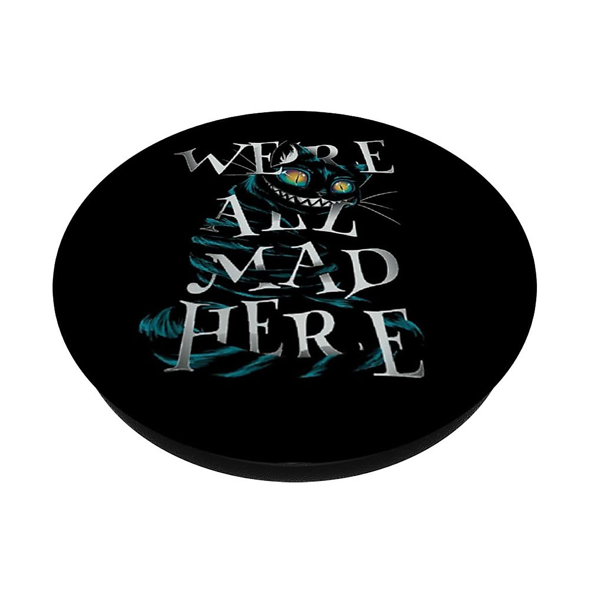 Cheshire Cat We're All Mad Here - Cute Girls and Boys Gift PopSockets PopGrip: Swappable Grip for Phones & Tablets PopSockets Standard PopGrip