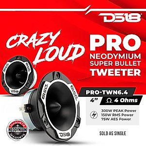 DS18 PRO-TWN6.4 PRO 4" Super Bullet Tweeter High Compression Neodymium 1.25" Voice Coil 4 Ohms - High Sensitivity of 109 dB - The Best Tweeters in The Pro Audio and Voceteo Market (1 Speaker)