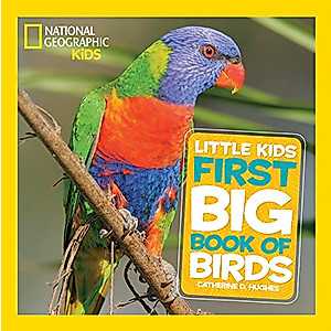 National Geographic Little Kids First Big Book of Birds (National Geographic Little Kids First Big Books)