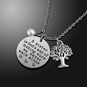 Sister Necklace Sister Gifts - A Sister is God's Way of Making Sure We Never Walk Alone Sister Gifts from Sister