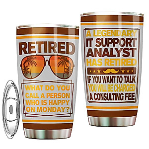 MONIZILUCKY A Legendary It Support Analyst Has Retired, Happy Retirement Tumbler Stainless Steel For It Support Analyst, 20Oz Tumbler Farewell Gift For Coworker With Funny Quotes About Retirement