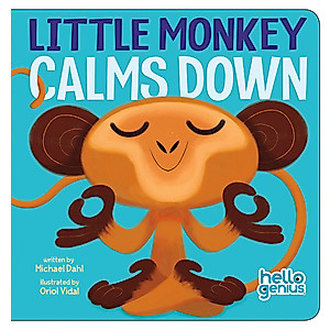 Little Monkey Calms Down (Hello Genius)