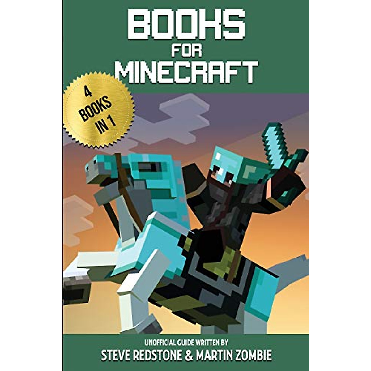 Books for Minecraft: A 4 book unofficial collection: Minecraft guide for beginners + Handbook + Guide for Minecraft + Minecraft's secrets