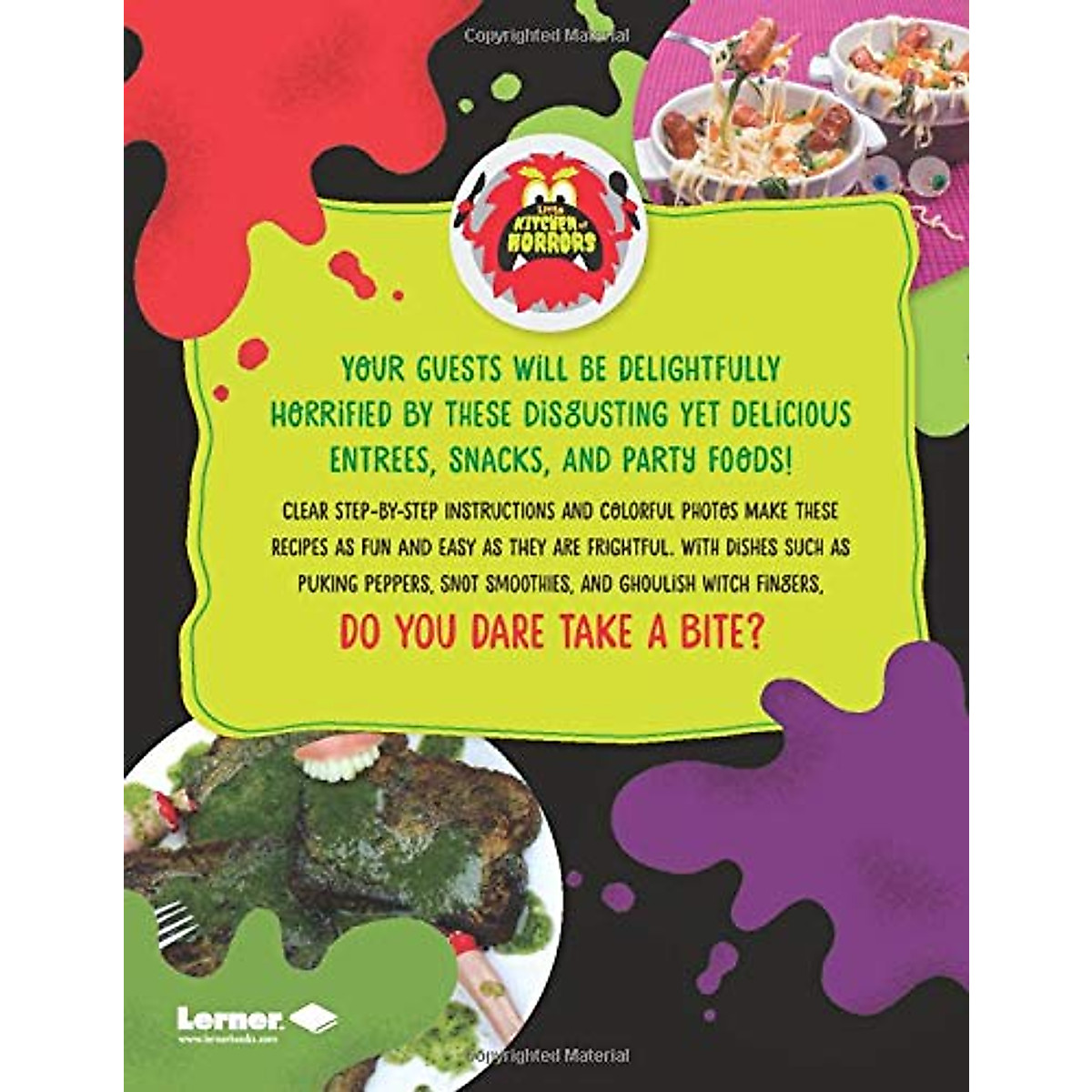 Little Kitchen of Horrors: Hideously Delicious Recipes That Disgust and Delight