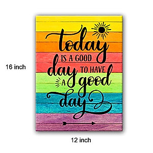 "Today is a Good Day to Have a Good Day" Inspirational Quote Canvas Wall Art, Inspirational Home Decor, Motivational Office Quote Size 12x16