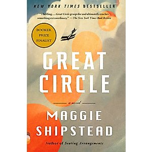 Great Circle: A Read with Jenna Pick: A Novel (Man Booker Prize Finalist)