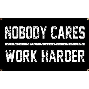 Nobody Cares Work Harder Flag Motivational Home Gym Room Tapestry Wall Decor Indoor Banner 3x5 Feet