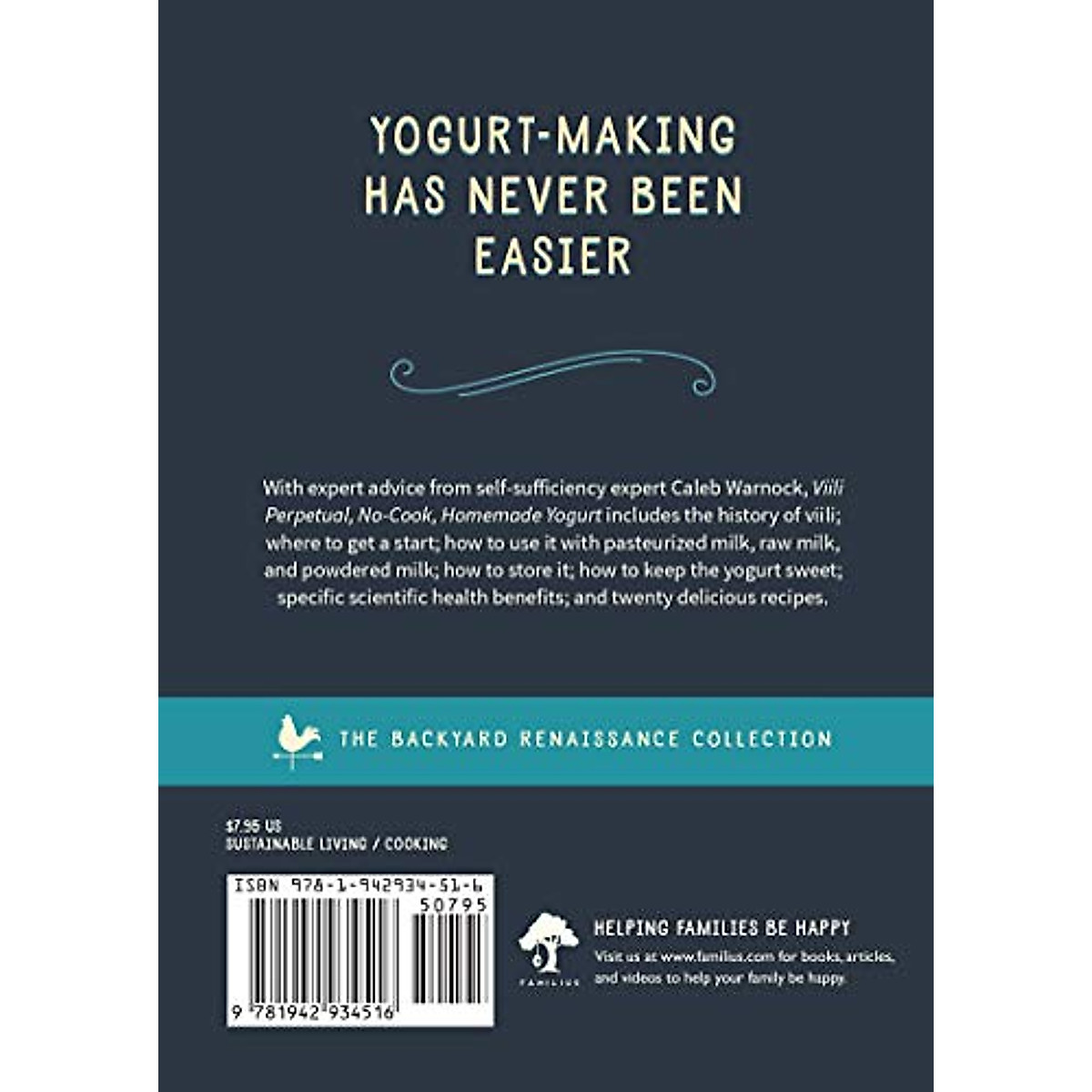 Viili Perpetual, No-Cook, Homemade Yogurt: How to Make the World’s Easiest, Healthiest, 100-Percent Natural Yogurt