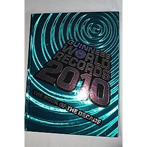 Guinness World Records 2010: The Book of the Decade