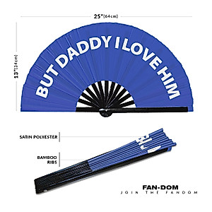 But Daddy I Love Him Hand Fan Foldable Bamboo Circuit Hand Fan Funny Gag Slang Words Expressions Statement Gifts Festival Accessories Rave Handheld Circuit Event Fan Clack Fans (Blue)