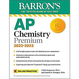 AP Chemistry Premium, 2022-2023: Comprehensive Review with 6 Practice Tests + an Online Timed Test Option (Barron's AP)