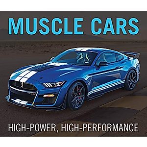 Muscle Cars: High-Power, High-Performance