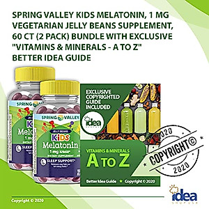 Spring Valley Kids Melatonin, 1 mg Vegetarian Jelly Beans Supplement, 60 Ct (2 Pack) Bundle with Exclusive Vitamins & Minerals - A to Z - Better Idea Guide (3 Items)