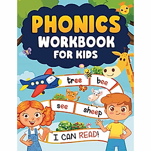 Phonics Workbook for Kids 4-6: More Than 80 Pages to Learn Letters, New Words, Practice Letter Sounds, Practice Reading and More! | Phonics Activities ... for Little Readers and Kids Ages 4, 5 & 6