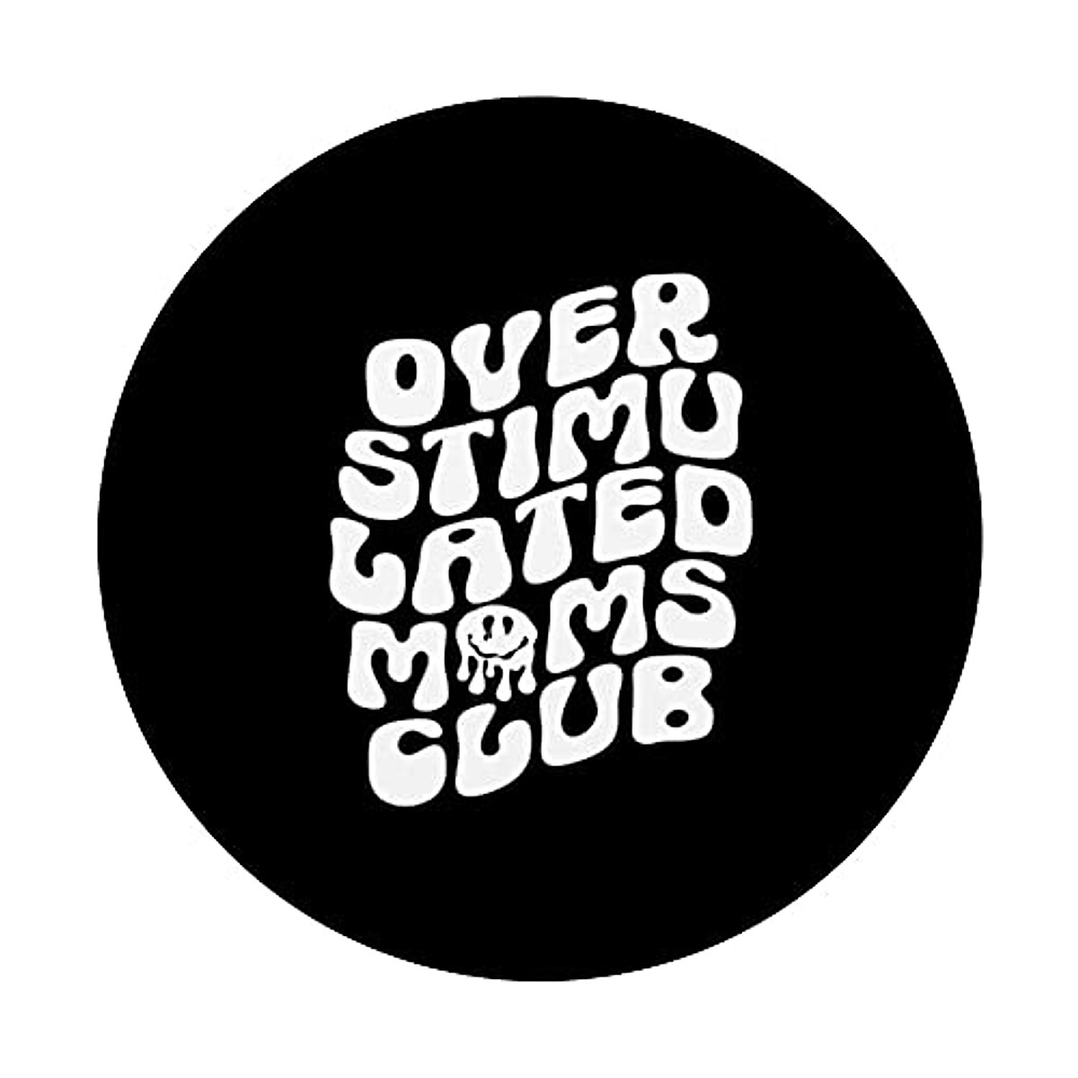 Groovy Overstimulated Moms Club Funny Trendy Mom PopSockets Swappable PopGrip