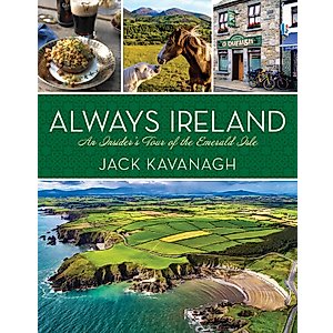 Always Ireland: An Insider's Tour of the Emerald Isle
