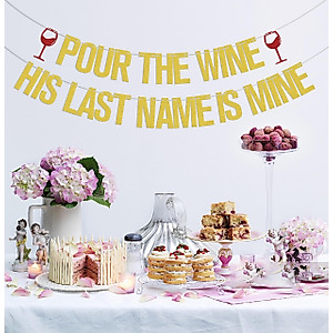 Pour The Wine His Last Name is Mine Banner,Wine Bachelorette Bridal Party Decor,Soon to Be Mr & Mrs Party Banner,Bachelorette Bridal Shower Wedding Engagement Party Decor Supplies Gold Red