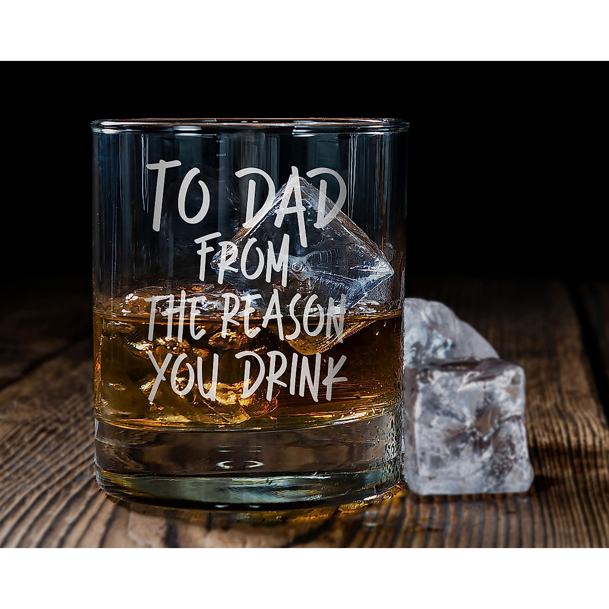 Promotion & Beyond TO DAD FROM THE REASON YOU DRINK Whiskey Glass - Funny Gift for Dad Uncle Grandpa From Daughter Son Wife - Father's Day